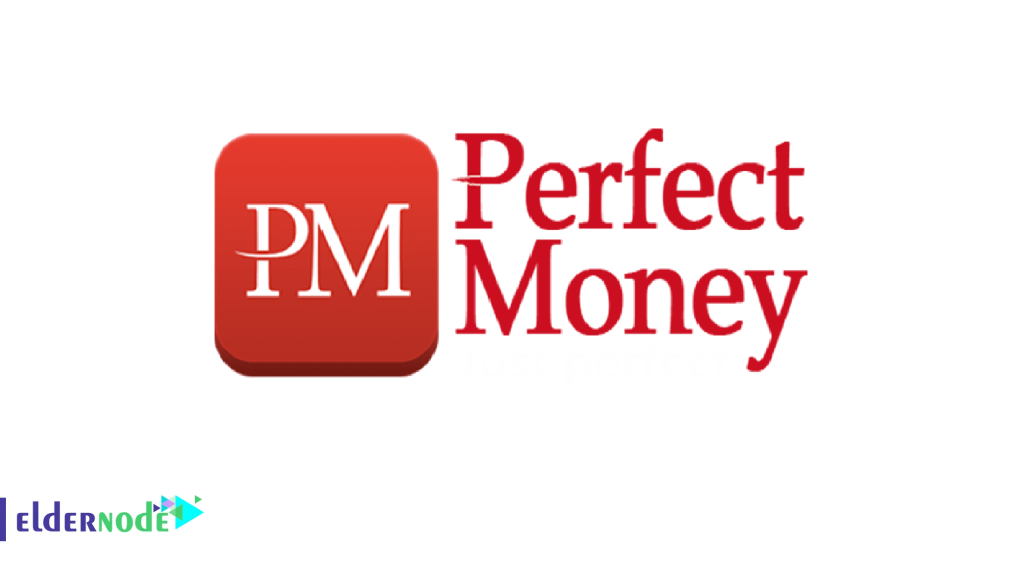 What is Perfect Money? - ElderNode